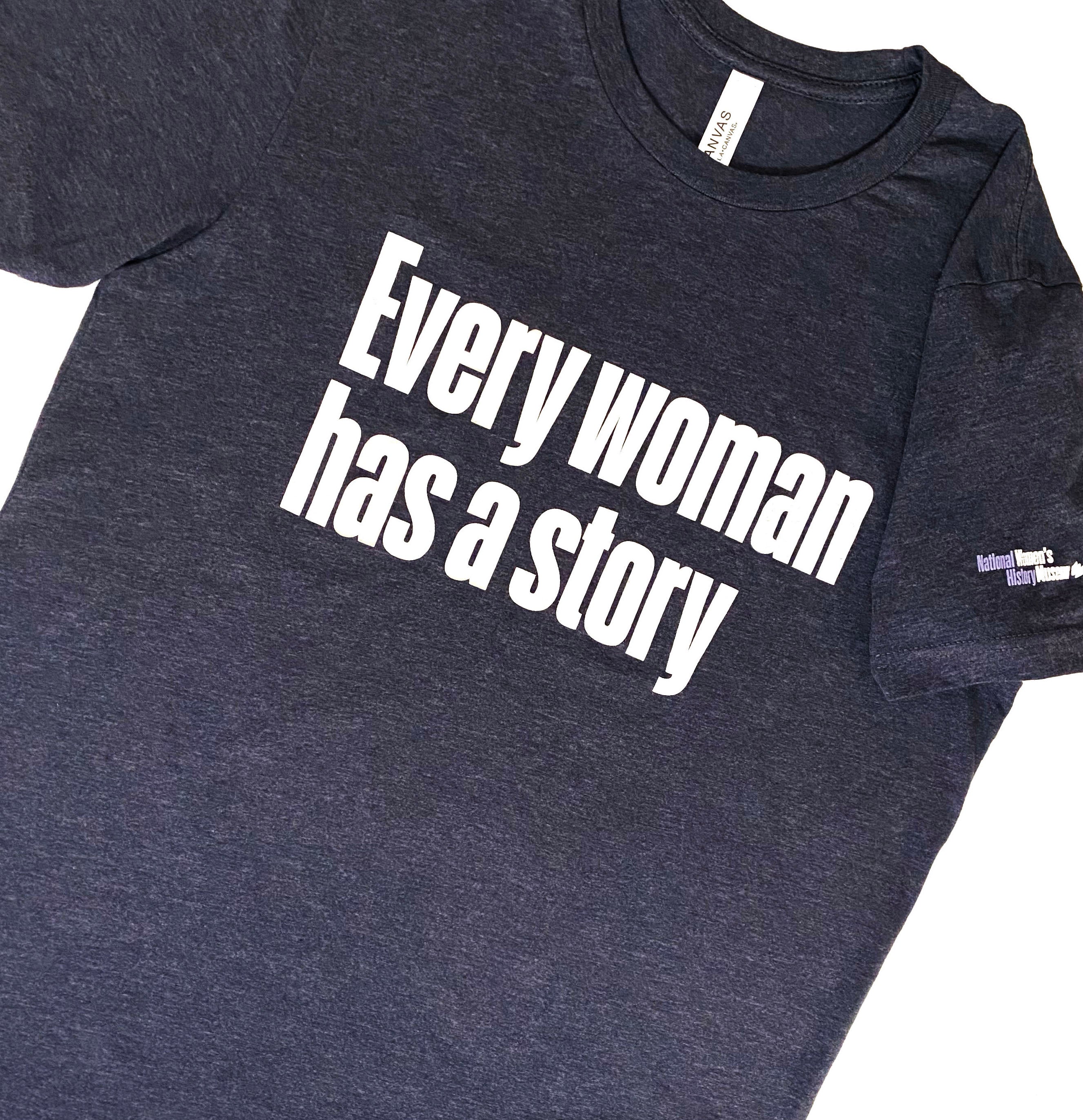 Every Woman Has a Story Tee – National Women's History Museum
